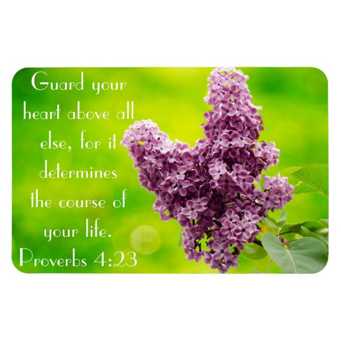 Purple lilacs bible verse Proverbs 4:23 Magnet | Zazzle.com