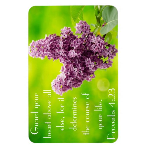 Purple lilacs bible verse Proverbs 4:23 Magnet | Zazzle