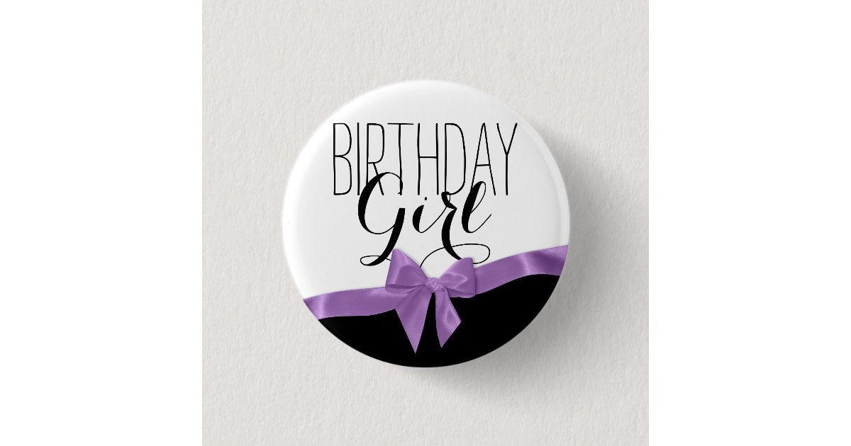 Purple Ribbon Bow Birthday Girl Pinback Button | Zazzle