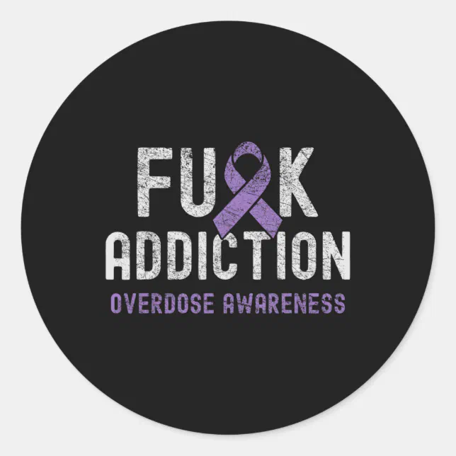 Purple Ribbon Fck Addiction Overdose Awareness Classic Round Sticker ...