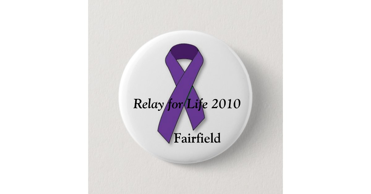 purple ribbon, Relay for Life 2010, Fairfield Pinback Button | Zazzle