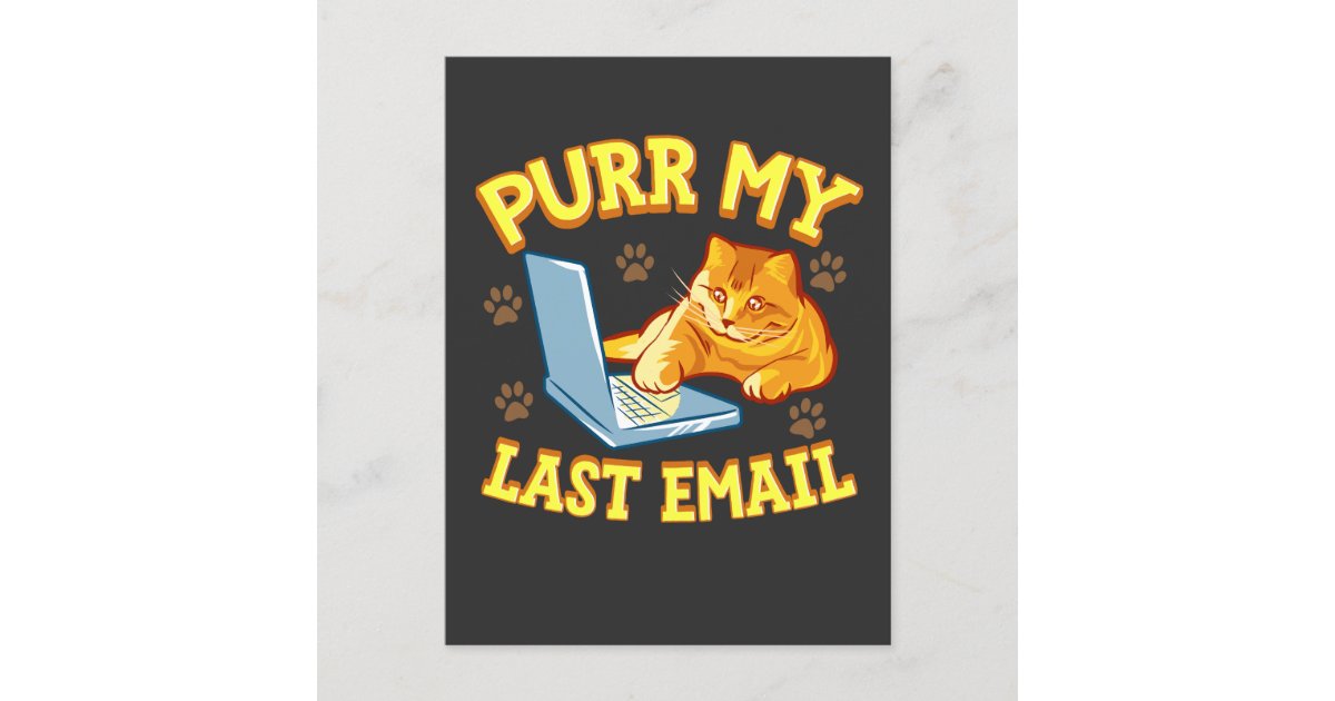 Purr My Last Email Postcard | Zazzle