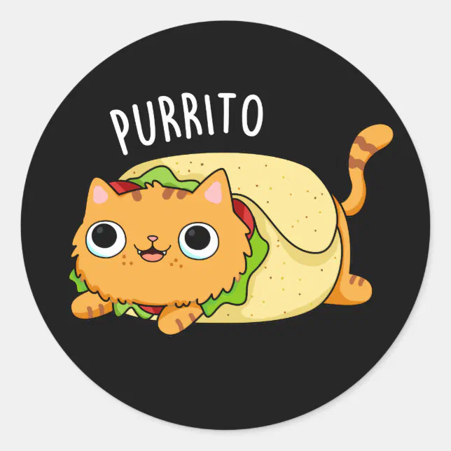 Purrito Funny Cat Burrito Pun Dark BG Classic Round Sticker | Zazzle