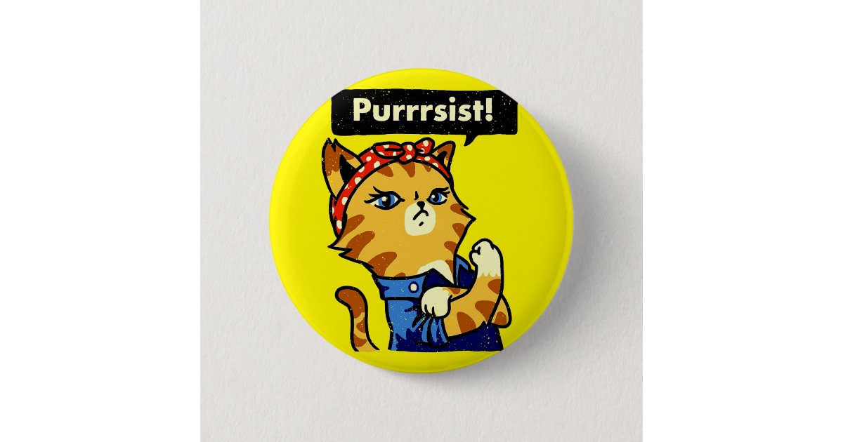 Purrrsist, Cat Purrsist, cat pursist Button | Zazzle