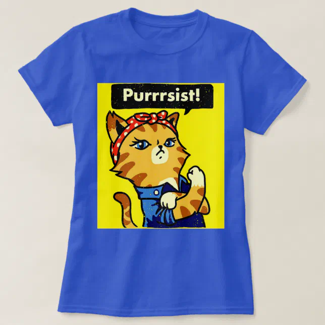 Purrrsist Shirt, Cat Purrsist, cat pursist T-Shirt | Zazzle