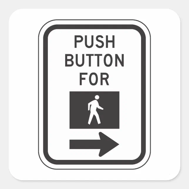 Push Button For Walk Pedestrian Crossing Sign Square Sticker | Zazzle