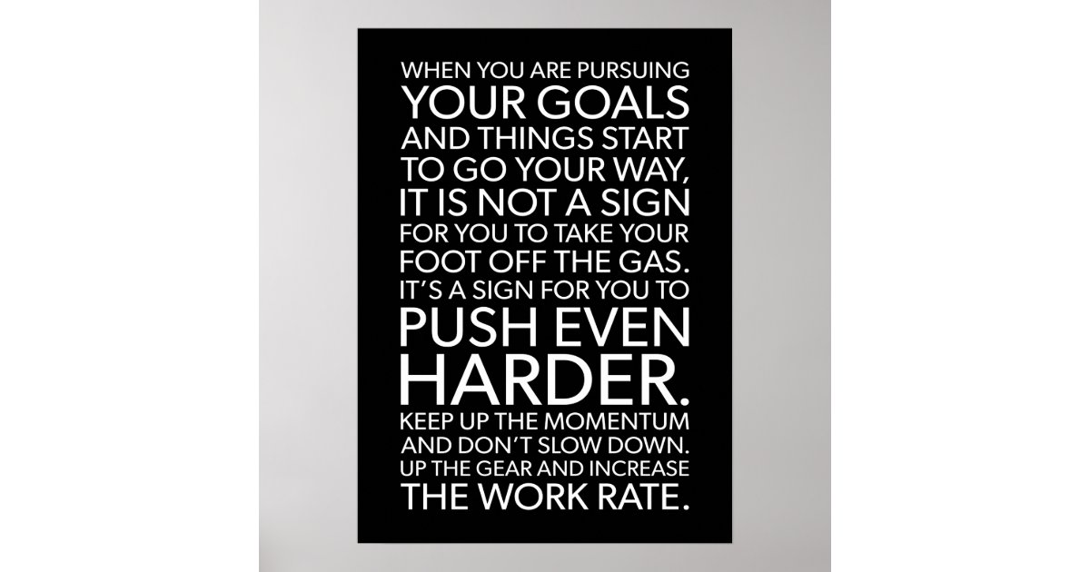 Push Harder - Success Motivational Poster | Zazzle