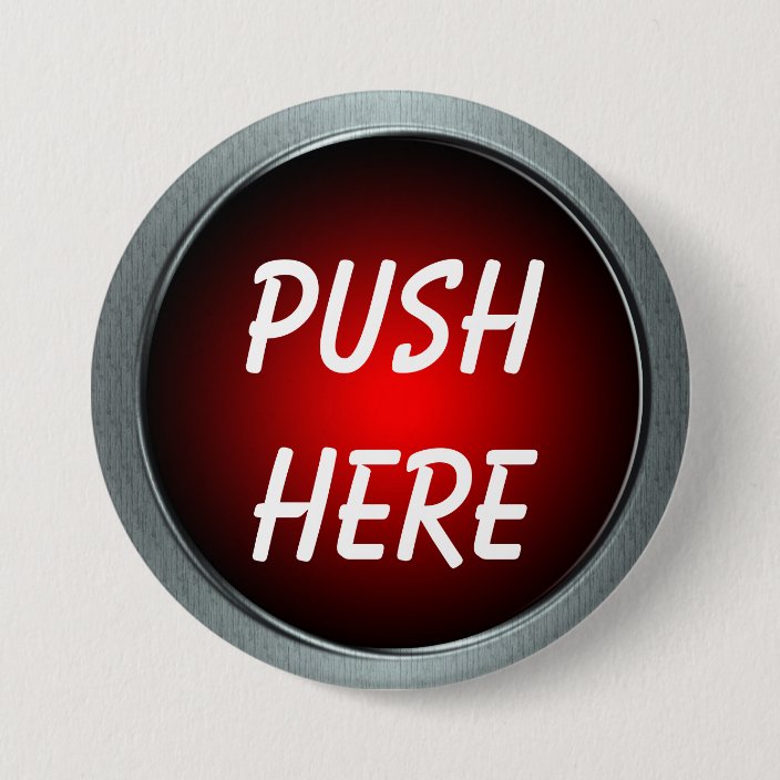 Push Here Pin | Zazzle.com