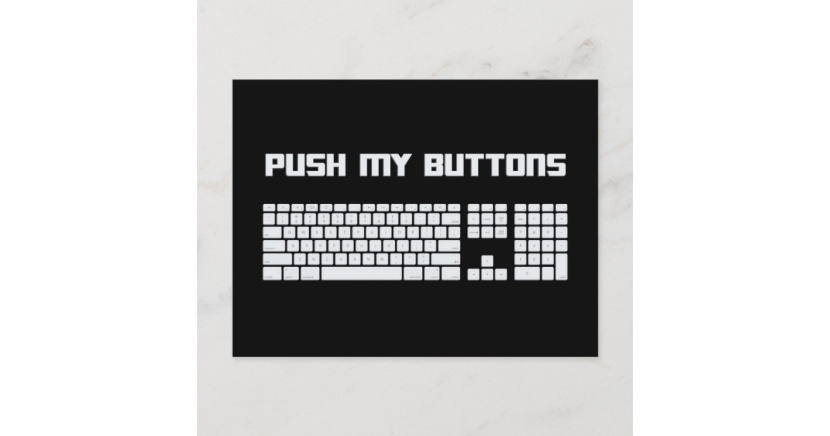 Push My Buttons Computer Keyboard Postcard | Zazzle