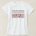 Push My Buttons T-Shirt | Zazzle