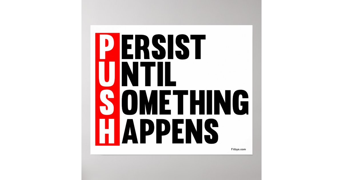 PUSH POSTER | Zazzle