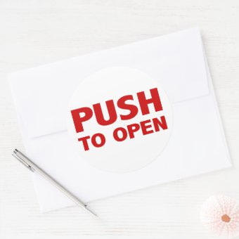 Push to Open Door Sign Classic Round Sticker | Zazzle