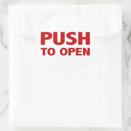 Push to Open Door Sign Classic Round Sticker | Zazzle