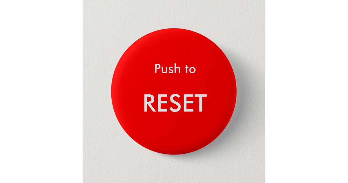 Push to Reset Pinback Button | Zazzle