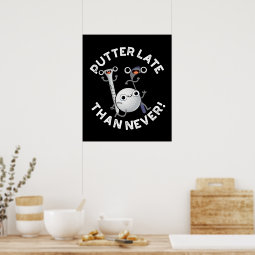 Putter Later Than Never Funny Golf Pun Dark BG Poster | Zazzle