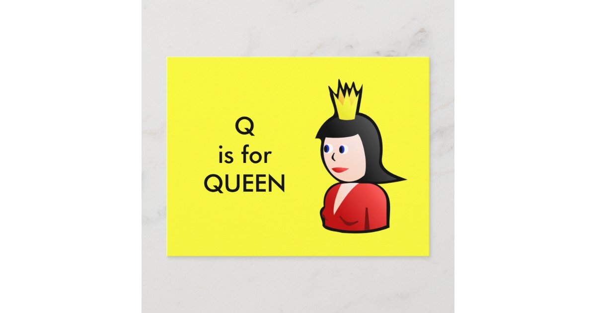 "Q" is for Queen Alphabet Flashcard Postcard | Zazzle