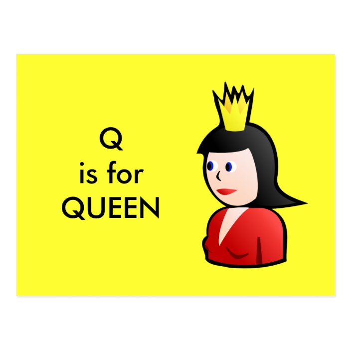 "Q" is for Queen Alphabet Flashcard Postcard | Zazzle.com