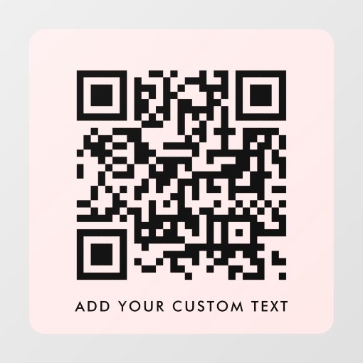 QR Code | Scan Me Custom Text Blush Pink Feminine Window Cling | Zazzle