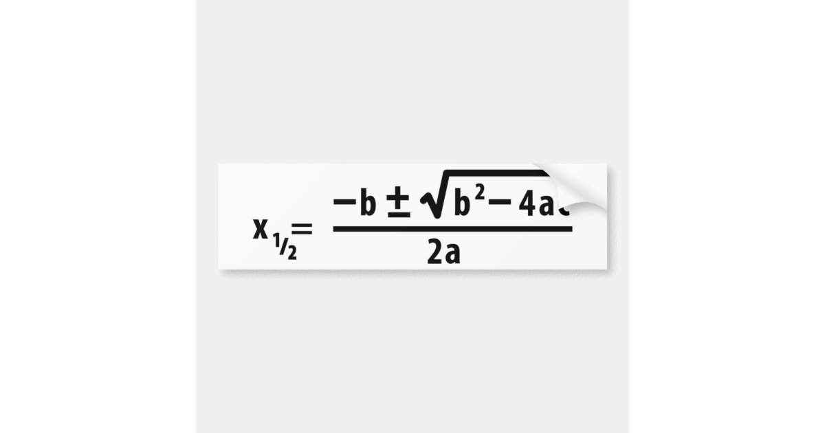 quadratic formula bumper sticker | Zazzle