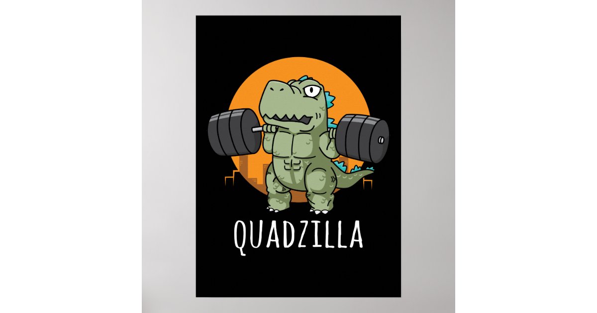 Quadzilla - Funny Gym Workout Cartoon, Squat Poster | Zazzle