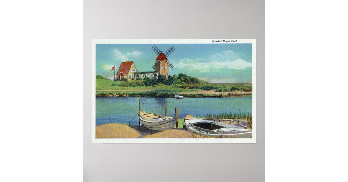 Quaint Cape Cod, View of Windmill and Boats Poster | Zazzle