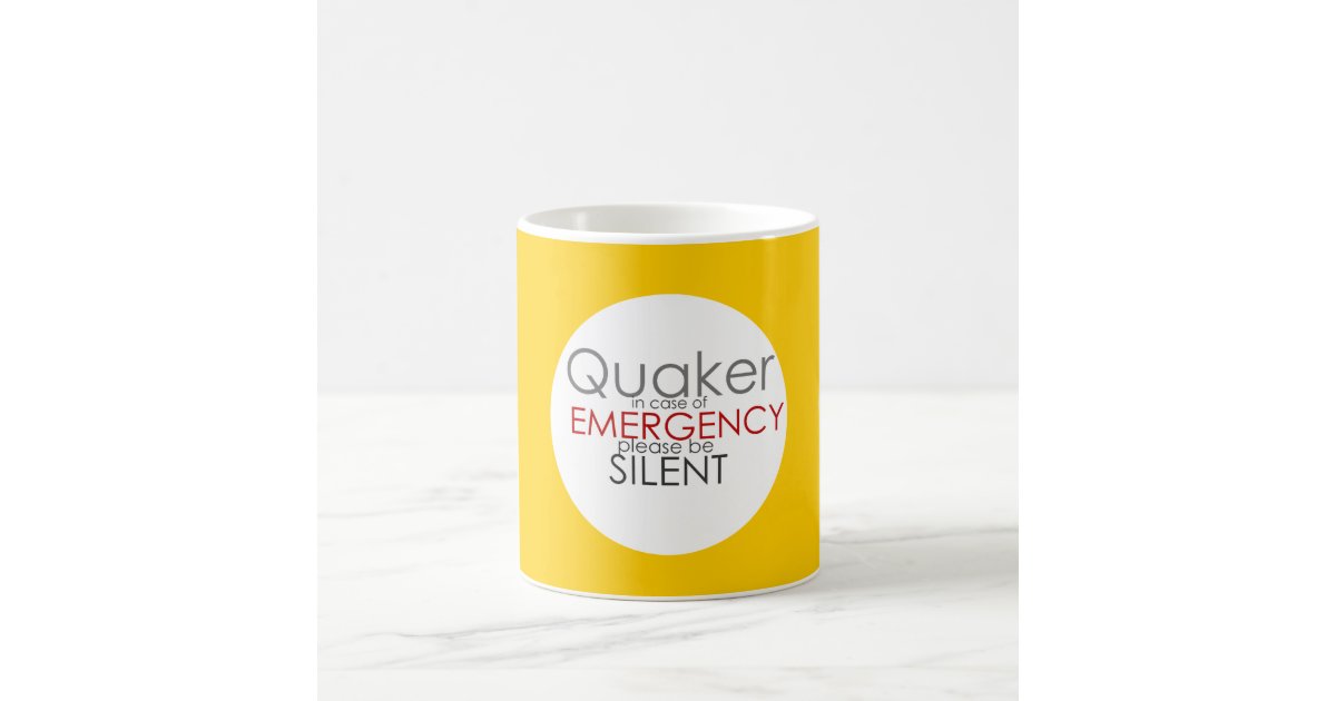 Quaker Emergency Coffee Mug | Zazzle