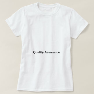 Quality Assurance T-Shirts & Shirt Designs | Zazzle