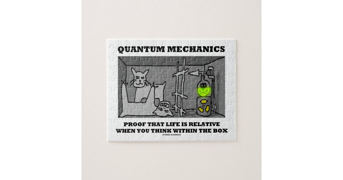 Quantum Mechanics Proof That Life Is Relative Jigsaw Puzzle | Zazzle