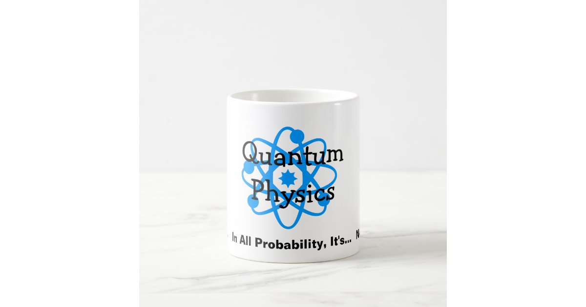 Quantum Physics Coffee Mug | Zazzle