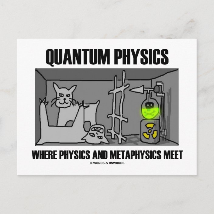 Quantum Physics Where Physics And Metaphysics Meet Postcard | Zazzle.com