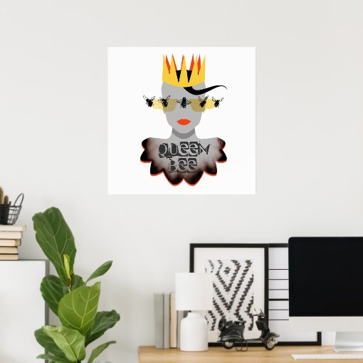 Queen Bee Poster | Zazzle