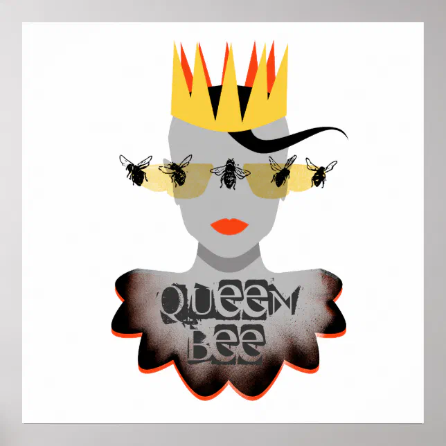 Queen Bee Poster | Zazzle