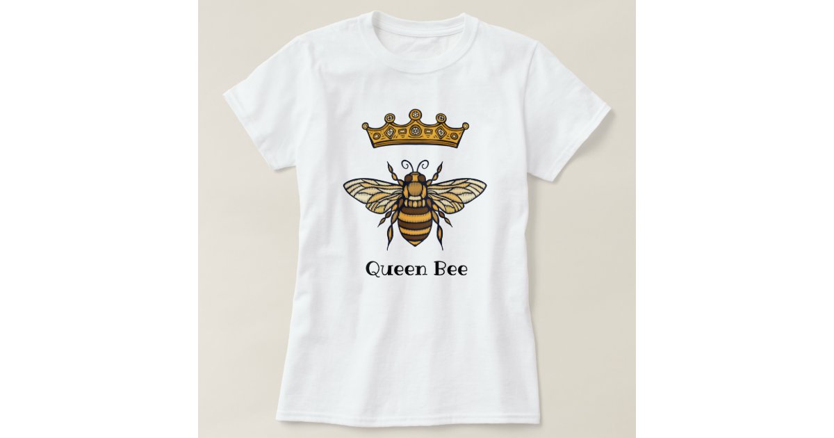 Queen Bee with Crown T-Shirt | Zazzle