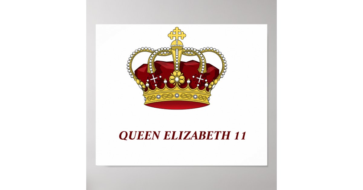 Queen Elizabeth 11 Crown poster | Zazzle