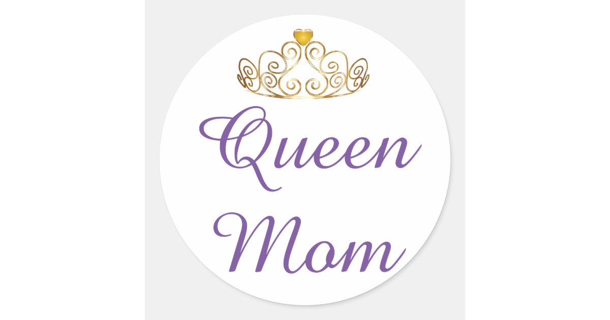 Queen Mom with Tiara Classic Round Sticker | Zazzle
