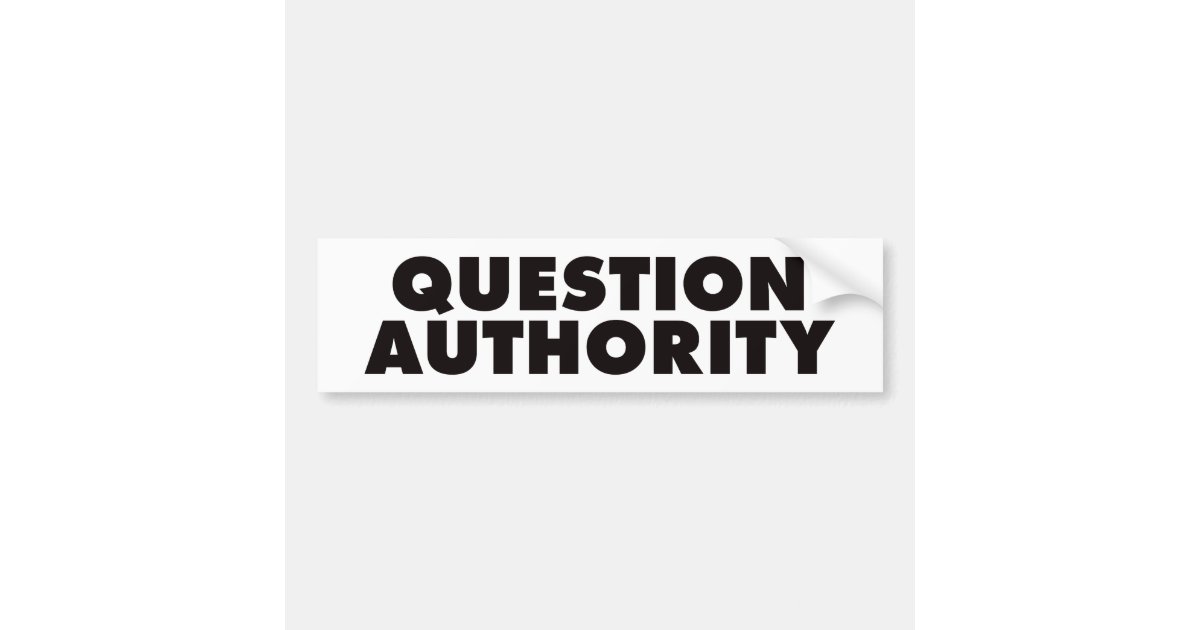 Question Authority - Black Bumper Sticker | Zazzle