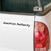 Question Authority Bumper Sticker | Zazzle