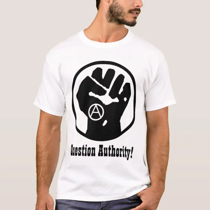question authority t-shirt | Zazzle