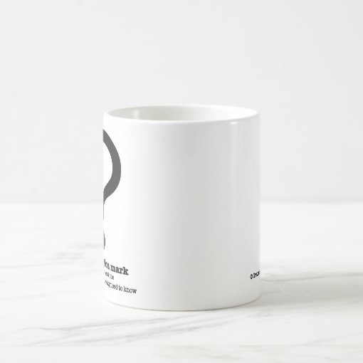 Question Mark Grammar Mug Funny Office Coffee Mug | Zazzle
