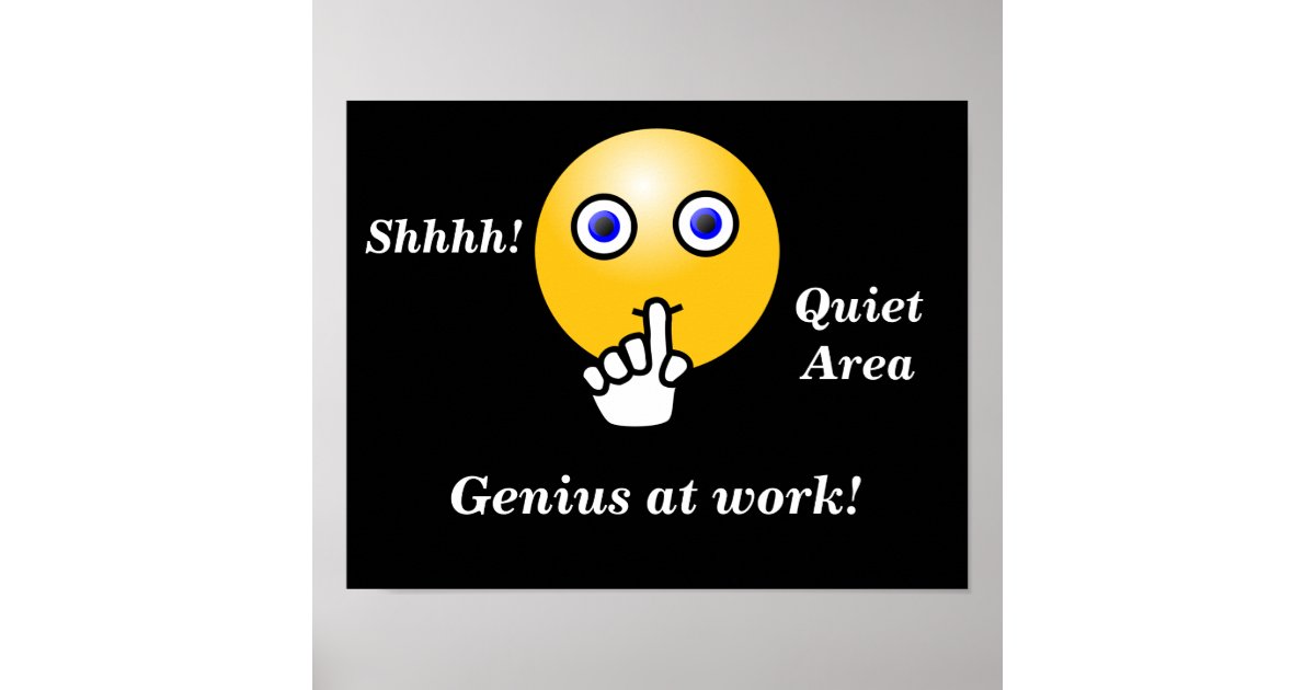 Quiet area -- poster art | Zazzle