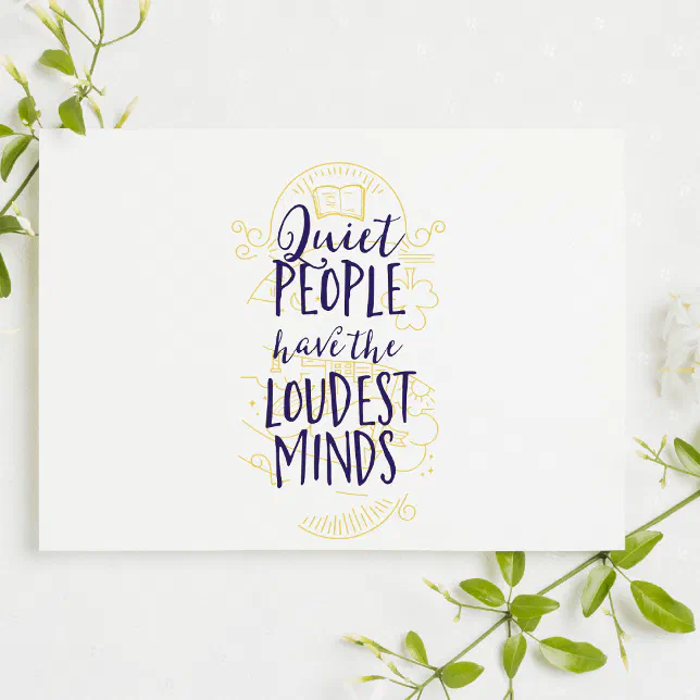 Quiet People Have the Loudest Minds Card | Zazzle