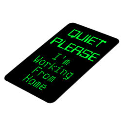 QUIET PLEASE I'm Working From Home Magnetic Sign Magnet | Zazzle