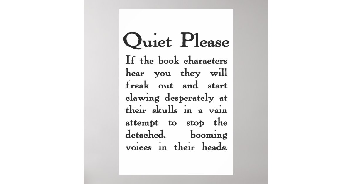 Quiet Please Poster | Zazzle