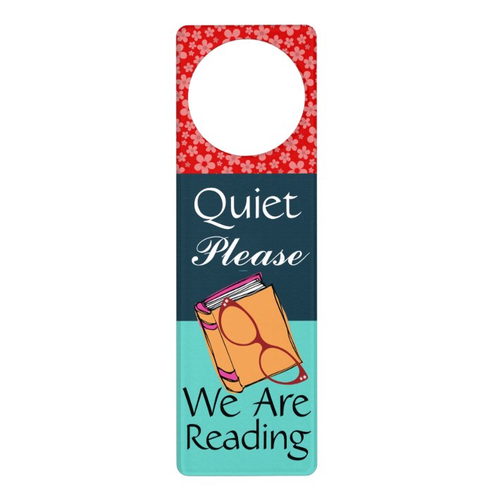 Quiet Please - Reading - Door Hanger - SRF | Zazzle.com