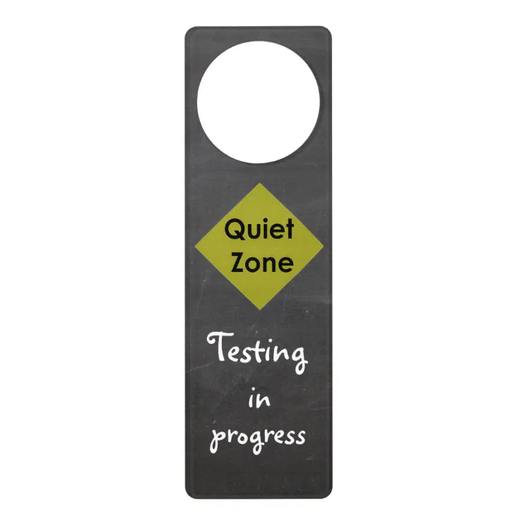 Quiet Zone Door Hanger for Testing | Zazzle