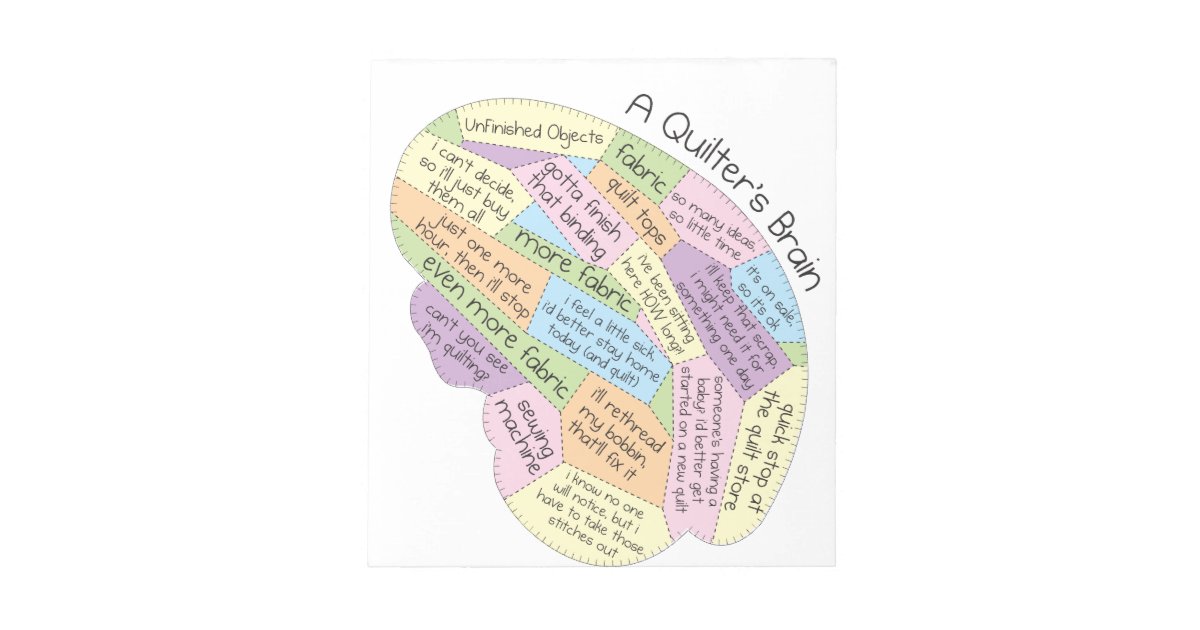 Quilter's Brain Notepad | Zazzle