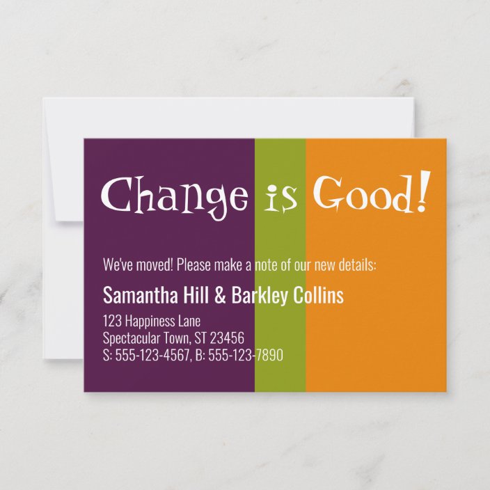 Quirky "Change is Good" Colorful New Address Card | Zazzle.com