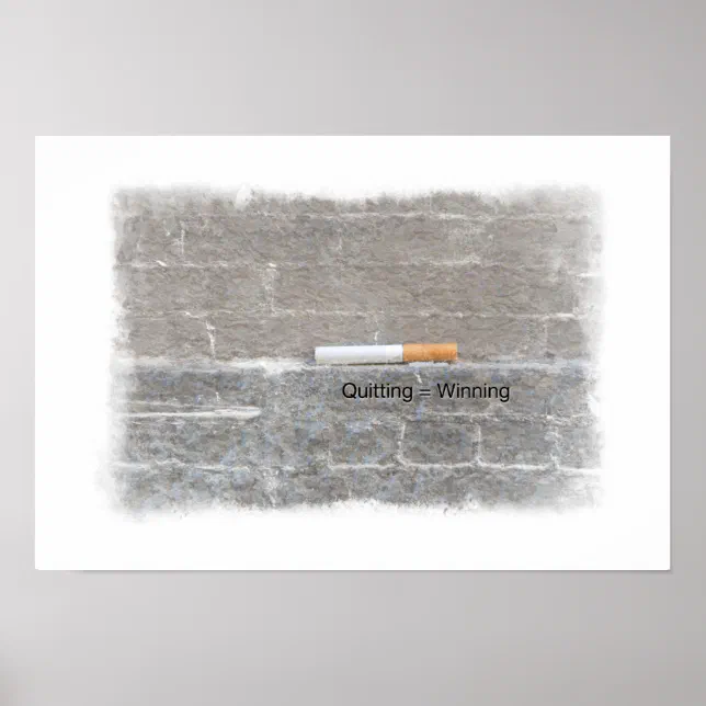 Quit Smoking Poster - Quitting = Winning | Zazzle