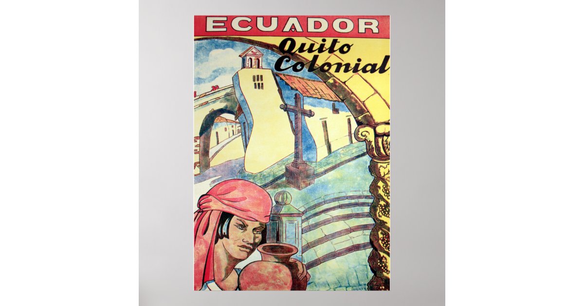 QUITO COLONIAL POSTER | Zazzle