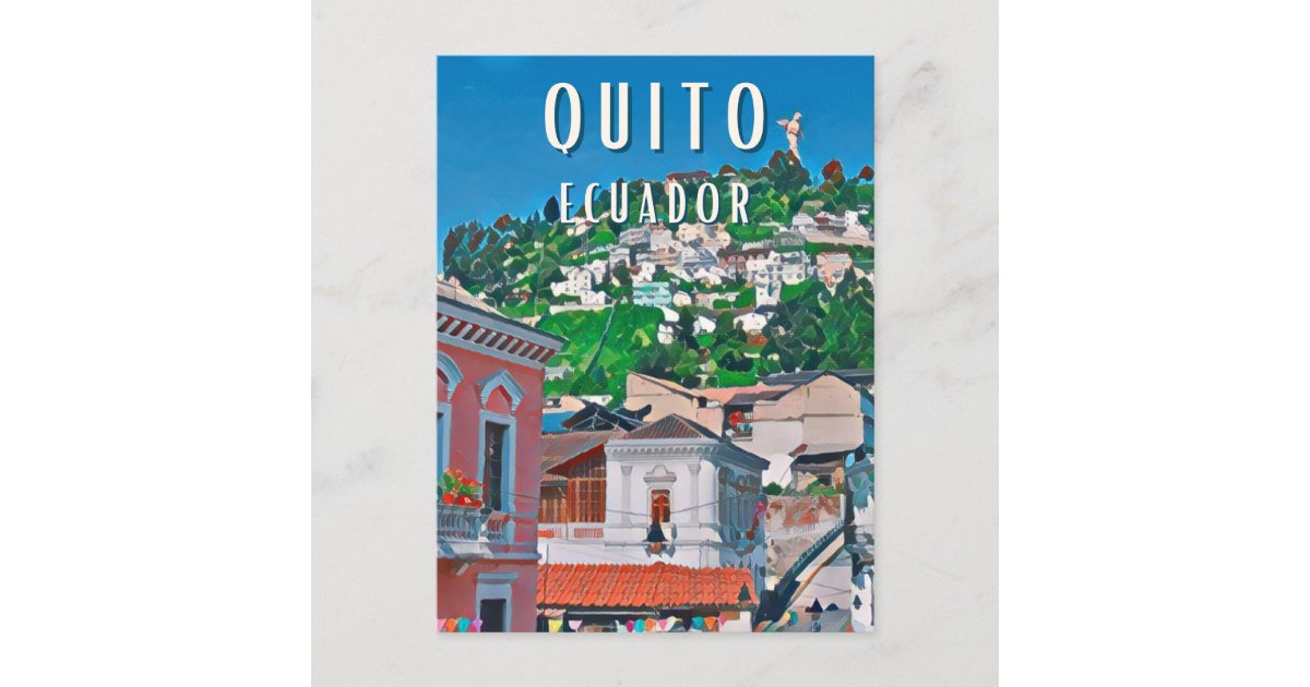 Quito, the capital of Ecuador Postcard | Zazzle